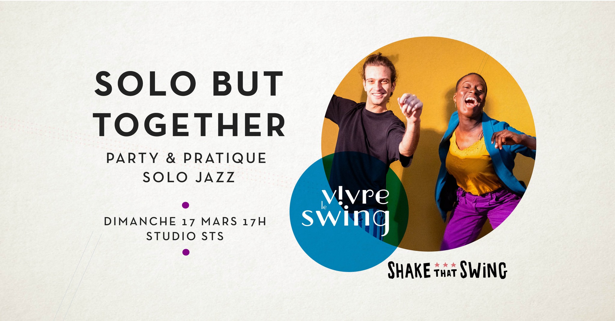 Soirée "Solo But Together" - dimanche 17 mars - Shake That Swing